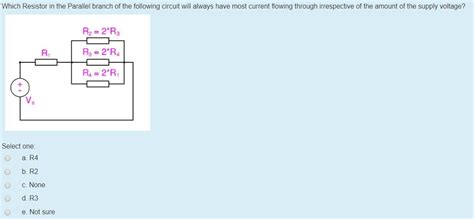Solved Which Resistor In The Parallel Branch Of The Chegg