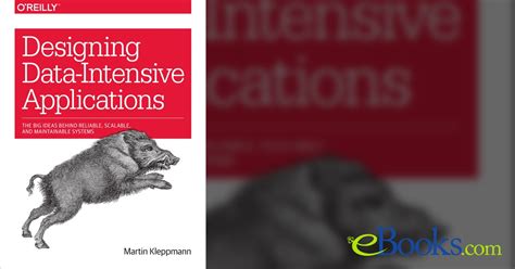 Designing Data Intensive Applications Designing Data Intensive