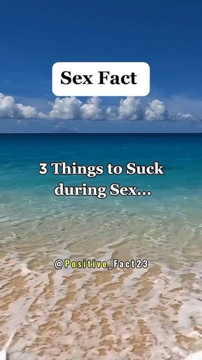 3 Things To Suck During Sexshorts Psychologyfacts Facts Youtube