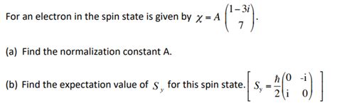 Solved For An Electron In The Spin State Is Given By