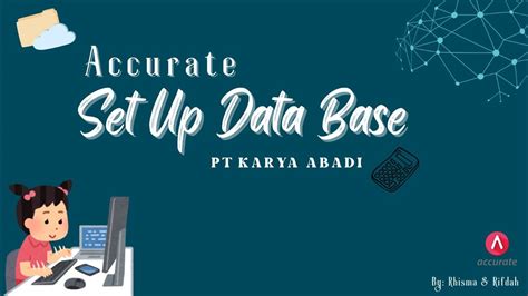 Part 1 Tutorial Accurate Set Up Database Pt Karya Abadi Youtube