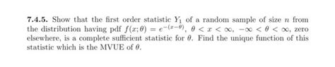 solved 7 4 5 show that the first order statistic y1 of a