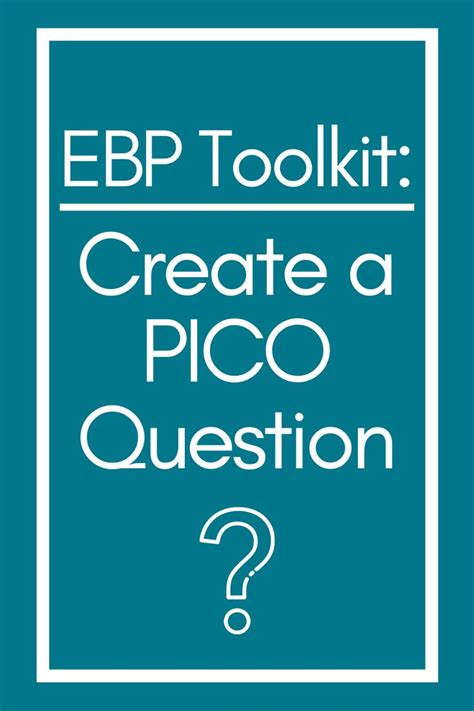 Crafting Effective Pico Questions With Asha Ebp Toolkit