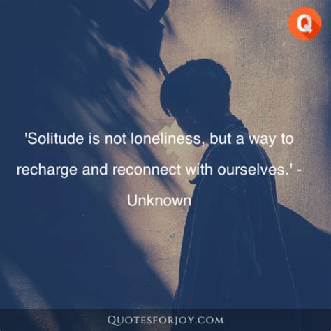 30 Inspirational Solitude Quotes To Reflect Upon With Images