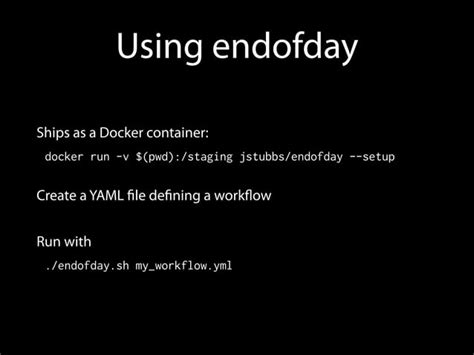 endofday a container workflow engine for scalable reproducible
