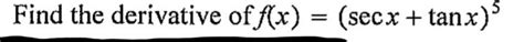 Solved Find The Derivative Of F X Secx Tanx 5