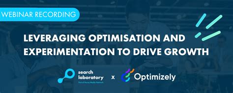 Leveraging Optimisation Webinar Search Laboratory