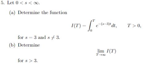 Solved A Determine The Function I T Te S Tdt T For Chegg Com