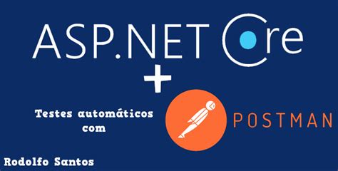 Testando Sua Api Com O Postman Introdução By Rodolfo Dos Santos Pinto Training Center Medium