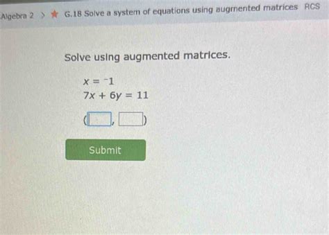 solved algebra 2 g 18 solve a system of equations using augmented