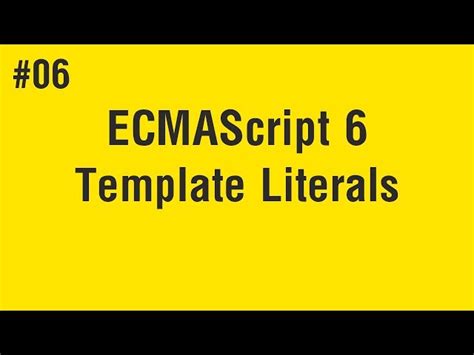 Learn Ecmascript 6 In Arabic 06 Template Literals