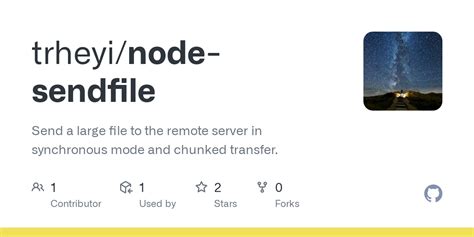 Github Trheyinode Sendfile Send A Large File To The Remote Server In Synchronous Mode And