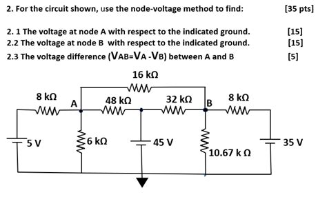 solved 2 for the circuit shown use the node voltage method