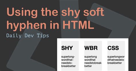 Using The Shy Soft Hyphen In Html Tutorial