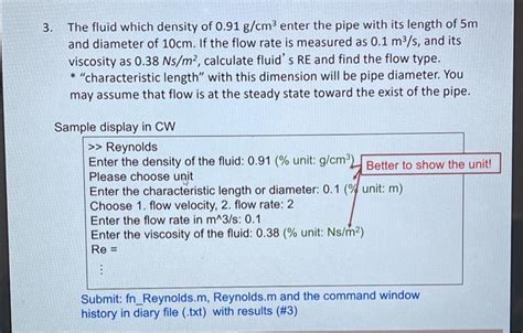 Solved In Fluid Dynamics The Reynolds Number Re Is A