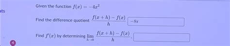solved given the function f x 4x2find the difference
