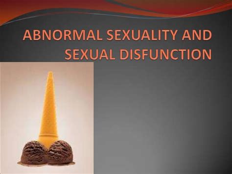 Sexual Disorders Abnormal Psychology
