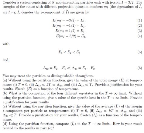 Solved Consider A System Consisting Of N Non Interacting Chegg