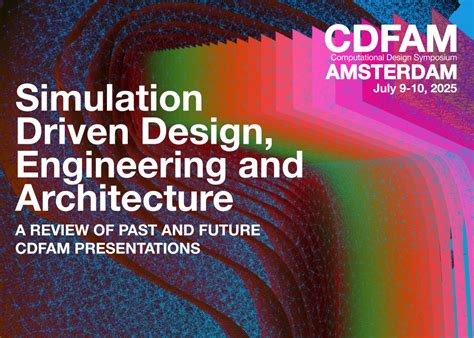 Simulation Driven Design Engineering And Architecture Cdfam