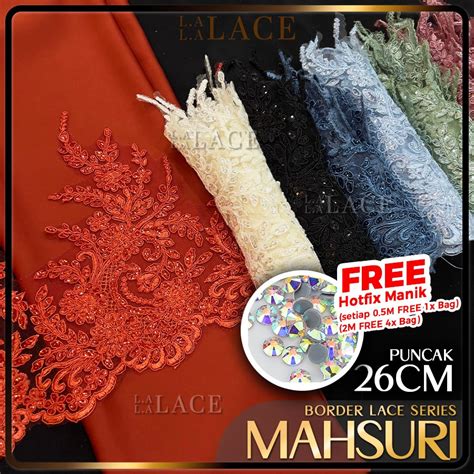 Border Lace Mahsuri 26CM FREE MANIK EACH 0 5M Renda Border Baju Lace