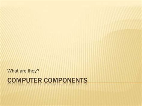 Computer Hardware Basics Ppt Operating Systems Computer Software