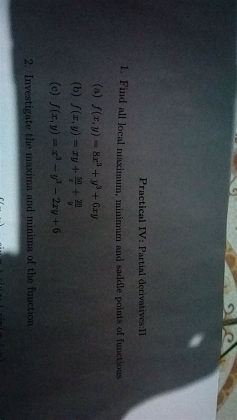 Practical Iv Partial Derivativesii Find All Local Maximum Minimum And