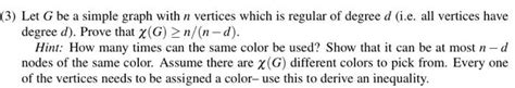 Solved Let G Be A Simple Graph With N Vertices Which Is Chegg