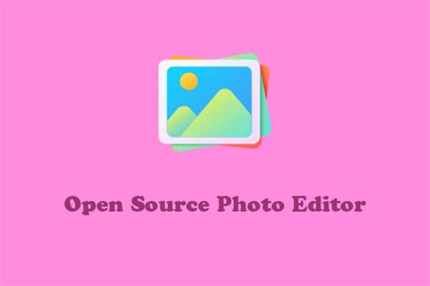 Top 6 Open Source Photo Editors For Beginners To Try