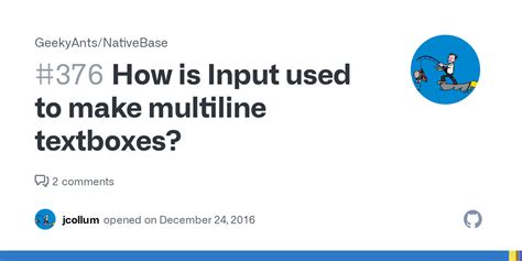 how is input used to make multiline textboxes · issue 376 · geekyants nativebase · github