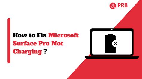 How To Fix Microsoft Surface Pro Not Charging