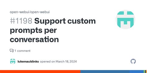 Support Custom Prompts Per Conversation · Issue 1198 · Open Webuiopen Webui · Github