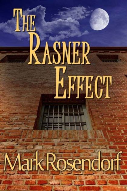 The Rasner Effect By Mark Rosendorf Paperback Barnes And Noble®