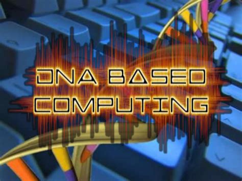 Dna Computing Introduction To Dna Modules And Applications Ppt