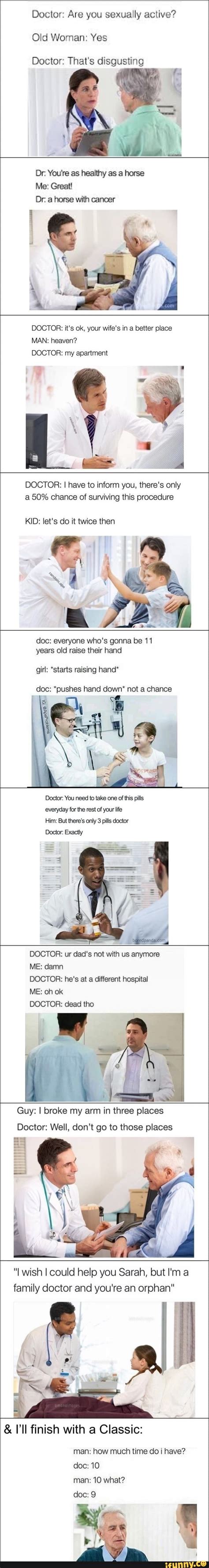 Doctor Are You Sexually Active Old Woman Yes Doctor That S Disgusting Dr You Re As Healthy