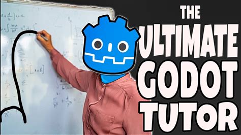 The Ultimate Godot Tutor Youtube