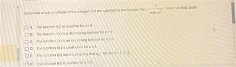 Solved Use The Integral Test To Determine Whether The Chegg Com