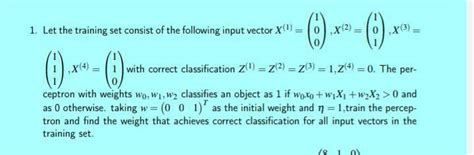 1 Let The Training Set Consist Of The Following