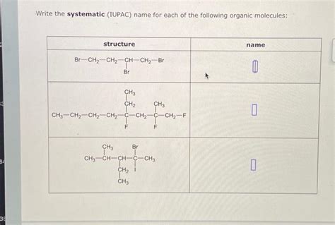 Solved Write The Systematic IUPAC Name For Each Of The Chegg Com