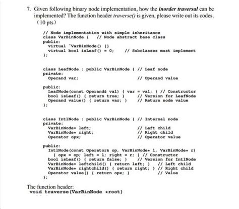Solved 7 Given Following Binary Node Implementation How