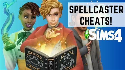 Spellbinding Secrets The Sims 4 Spellcaster Cheats You Need To Know Youtube