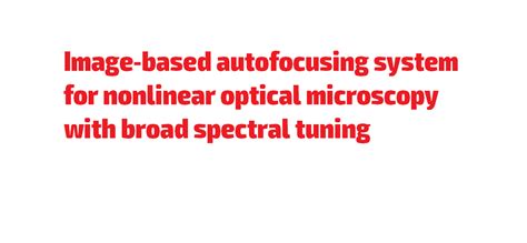Image Based Autofocusing System For Nonlinear Optical Microscopy With