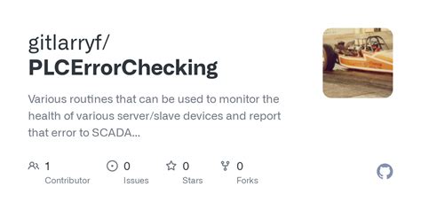 Github Gitlarryfplcerrorchecking Various Routines That Can Be Used