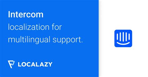 I18n And Localization For Intercom Powered Apps Localazy