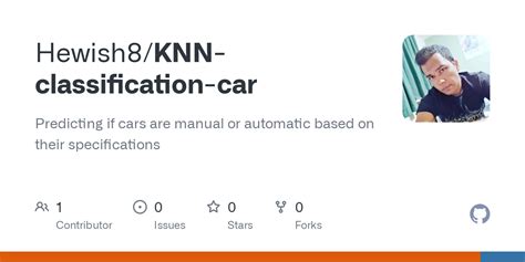 GitHub Hewish KNN Classification Car Predicting If Cars Are Manual Or Automatic Based On