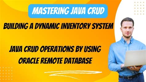 Mastering Java Crud Building A Dynamic Inventory System Programmer Abhay Vachhani