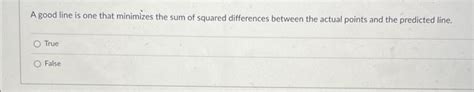 Solved A Good Line Is One That Minimizes The Sum Of Squared