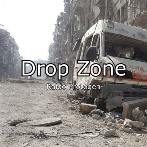 Stream Drop Zone By Raido Protogen Listen Online For Free On Soundcloud
