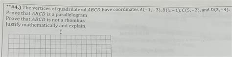 [answered] 4 The Vertices Of Quadrilateral Abcd Have Coordinates A 1 3 Kunduz