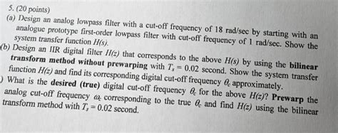 Solved 20 ﻿points A ﻿design An Analog Lowpass Filter With
