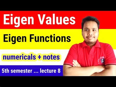 Eigenvalues And Eigenfunctions Eigenvalues And Eigenfunctions In Quantum Mechanics YouTube
